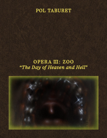 Pol Taburet OPERA III : ZOO “The Day of Heaven and Hell” | Lafayette Anticipations